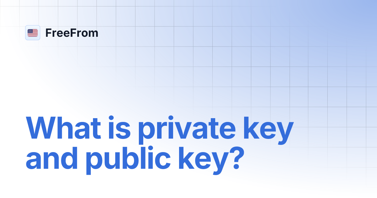 What is private key and public key? | EN | FreeFrom